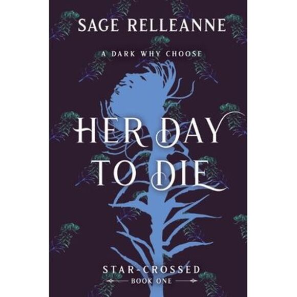 Sage Relleanne | Other | Her Day To Die Sage Relleanne | Poshmark